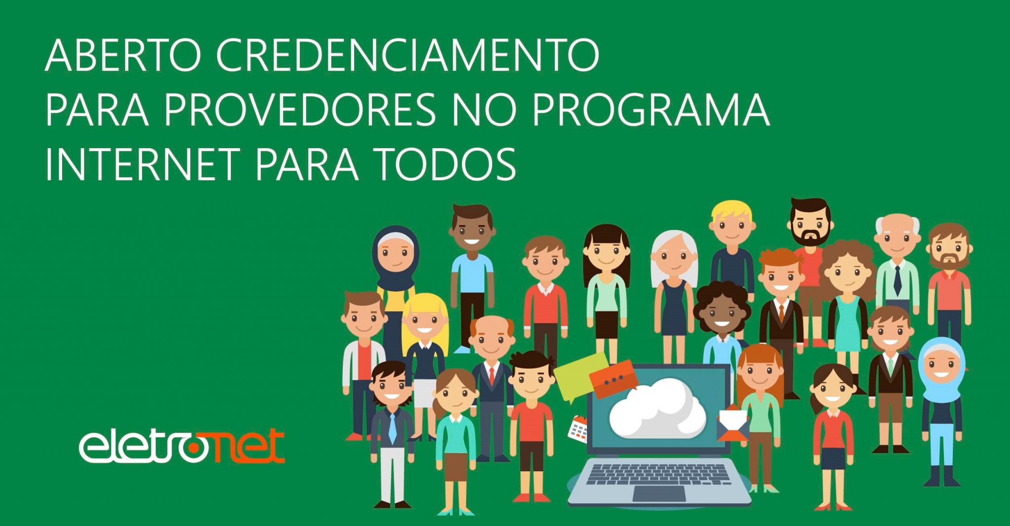 Aberto Credenciamento No Programa Internet Para Todos | Eletronet