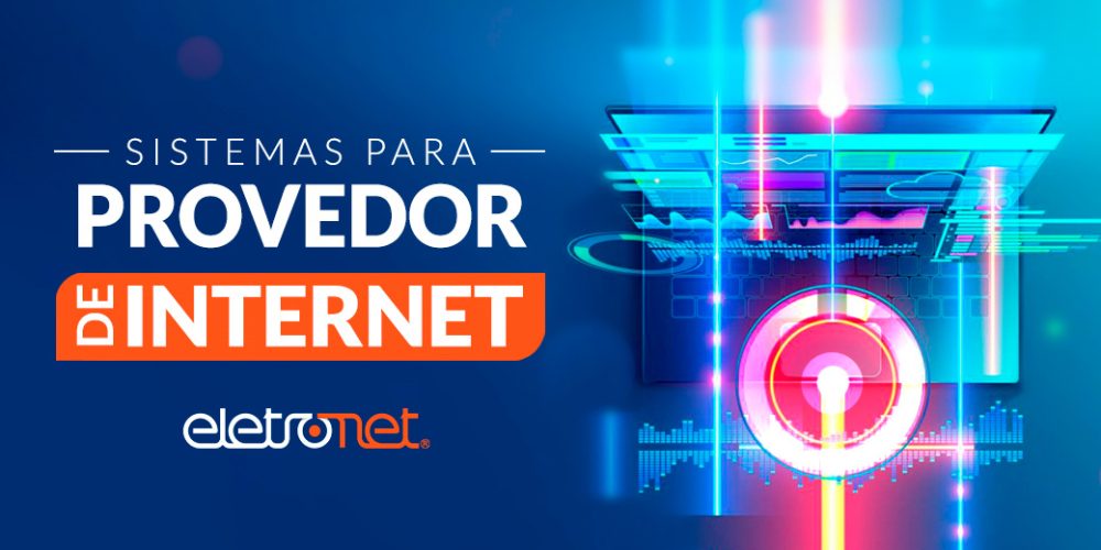 Sistemas De Monitoramento Para O Provedor De Internet | Eletronet